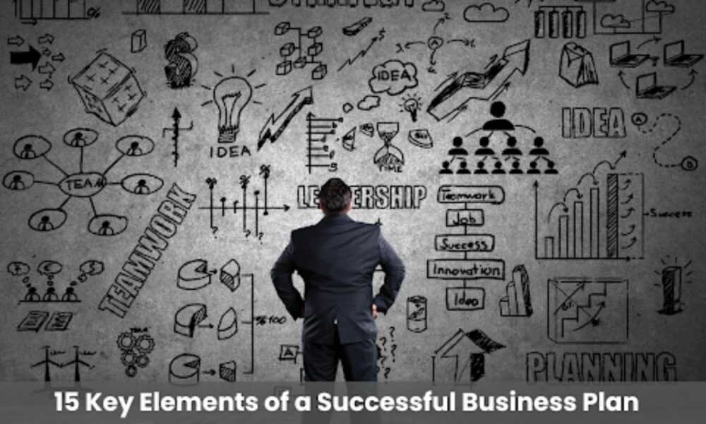 15 Key Elements of a Successful Business Plan